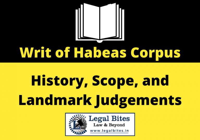 Writ of Habeas Corpus: History, Scope, and Landmark Judgements – Legal 60
