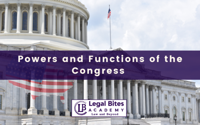 Powers and Functions of the Congress under US Constitution – Legal 60