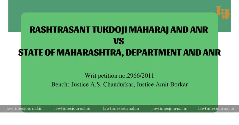 Rashtrasant Tukdoji Maharaj & Anr. vs State of Maharashtra, Department ...