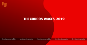 The Code on Wages, 2019 – Legal 60
