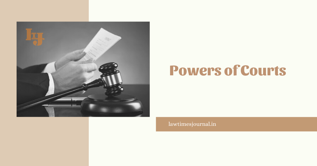 Powers of Courts – Legal 60
