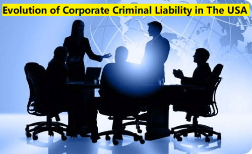 Evolution of Corporate Criminal Liability in The USA. – Legal 60