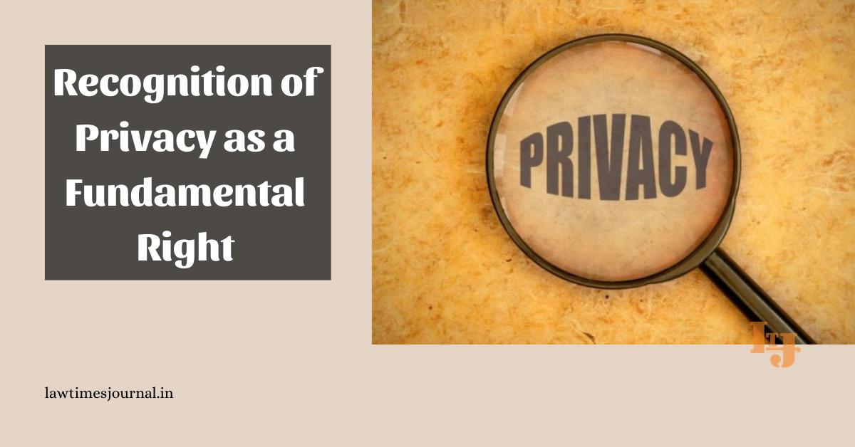 Recognition of Privacy as a Fundamental Right – Legal 60