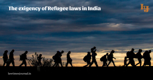 The exigency of Refugee laws in India – Legal 60
