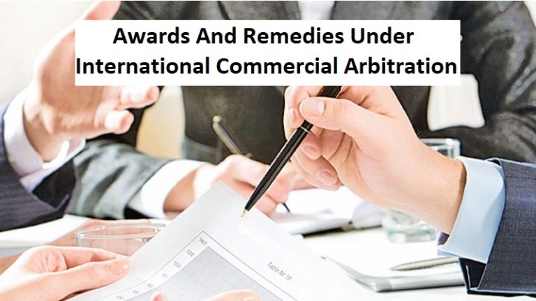 Awards And Remedies Under International Commercial Arbitration – Legal 60
