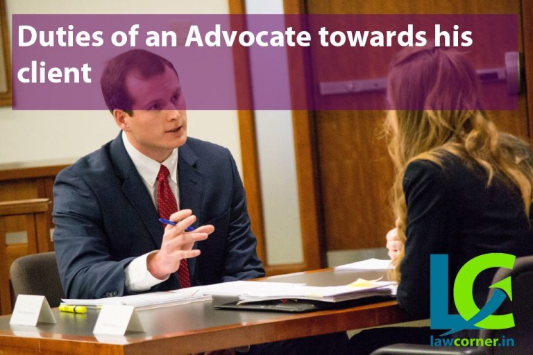 The Duties of An Advocate Towards His Client – Legal 60
