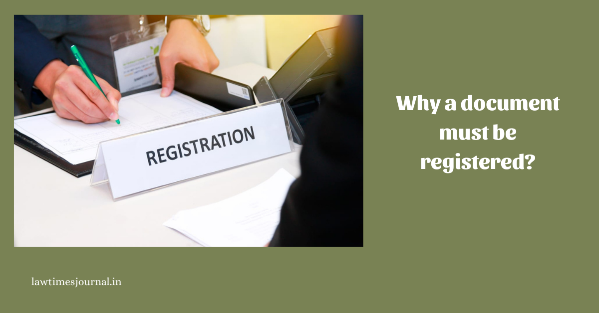 Why a document must be registered? – Legal 60