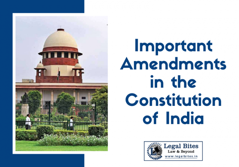 Important amendments in the Constitution of India – Legal 60