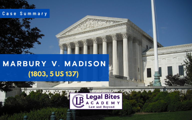 Case Summary: Marbury v Madison (1803, 5 US 137) – Legal 60