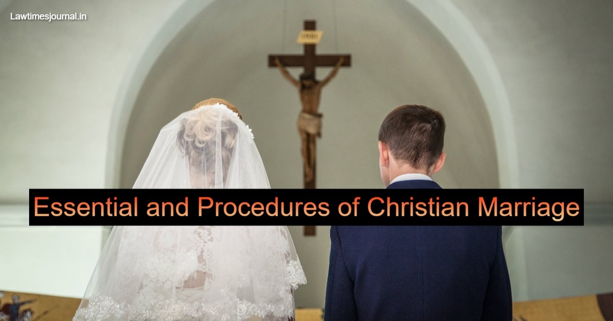 Essential and Procedures of Christian Marriage – Legal 60