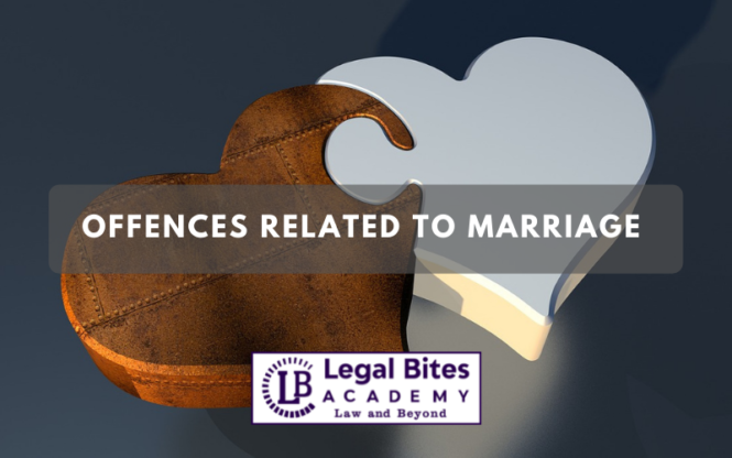 Offences Related to Marriage | Explained – Legal 60