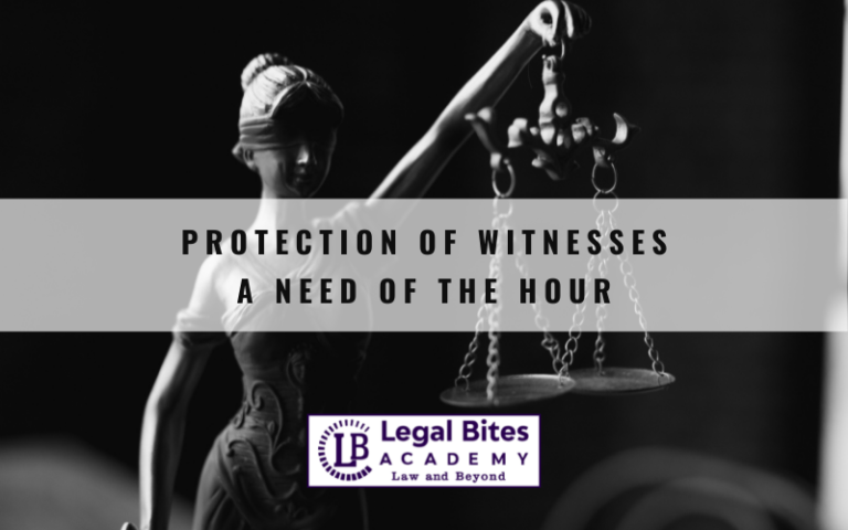 Protection of Witnesses: A Need of the Hour – Legal 60