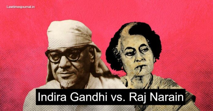Indira Gandhi vs. Raj Narain – Legal 60