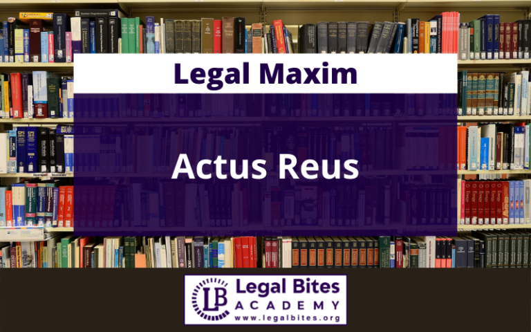 Actus Reus: Origin, Meaning, Application and Important Case Laws – Legal 60