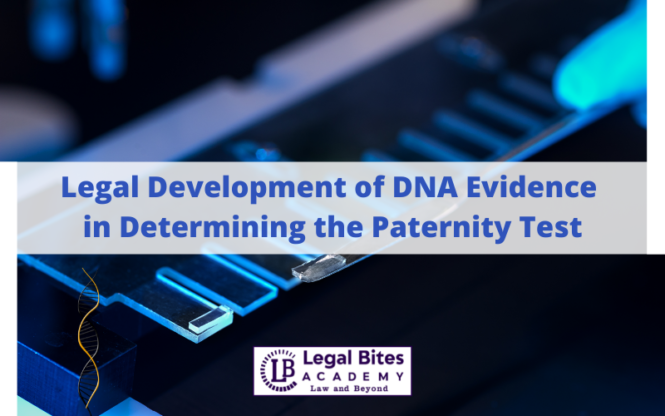 Legal Development of DNA Evidence in determining Paternity Tests – Legal 60