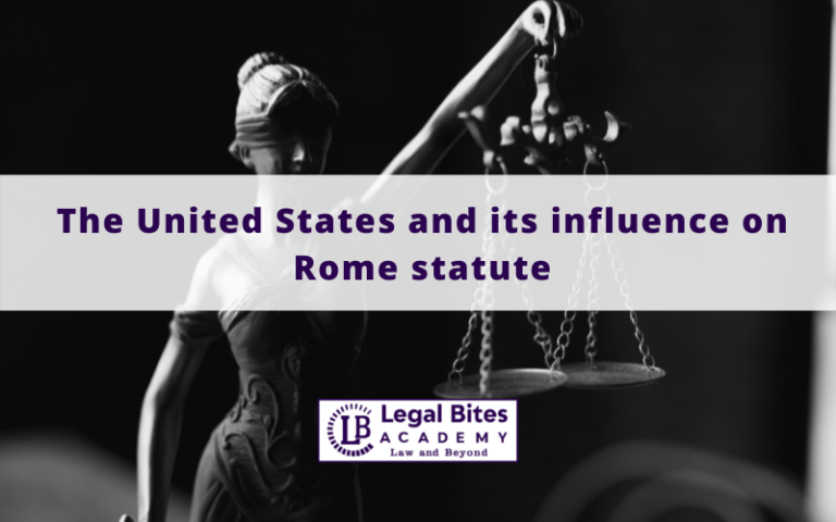 The United States and its influence on Rome statute – Legal 60