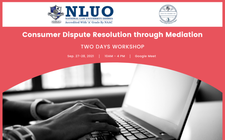 Two Day Workshop on Consumer Dispute Resolution through Mediation | NLU ...