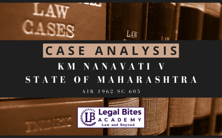 Case Analysis on KM Nanavati v State of Maharashtra – Legal 60
