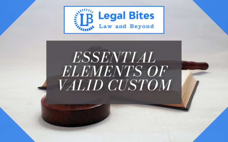 Essential Elements of Valid Custom – Legal 60