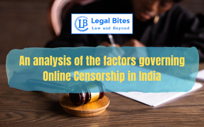An analysis of the factors governing Online Censorship in India – Legal 60