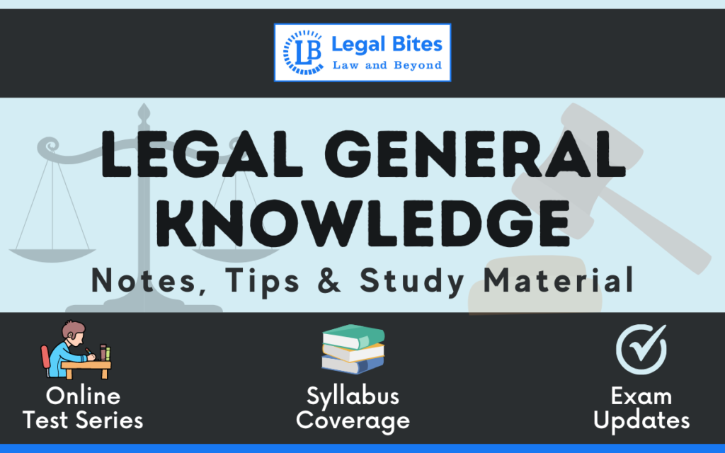 Legal General Knowledge: Notes, Tips & Study Material – Legal 60