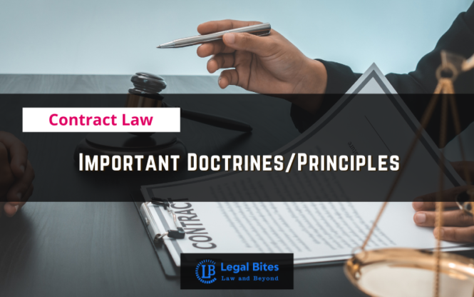 Important Doctrines/Principles under Contract Law – Legal 60
