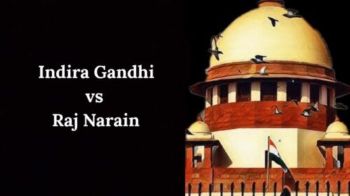 Indira Gandhi Vs Raj Narain – Case Analysis – Legal 60