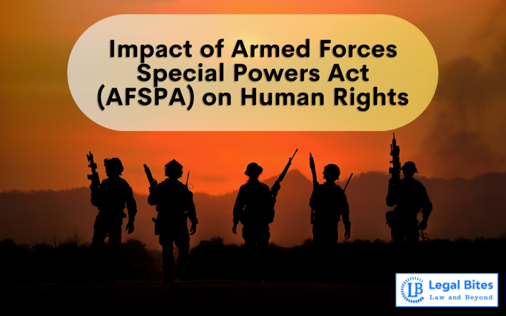 Impact of Armed Forces Special Powers Act (AFSPA) on Human Rights ...