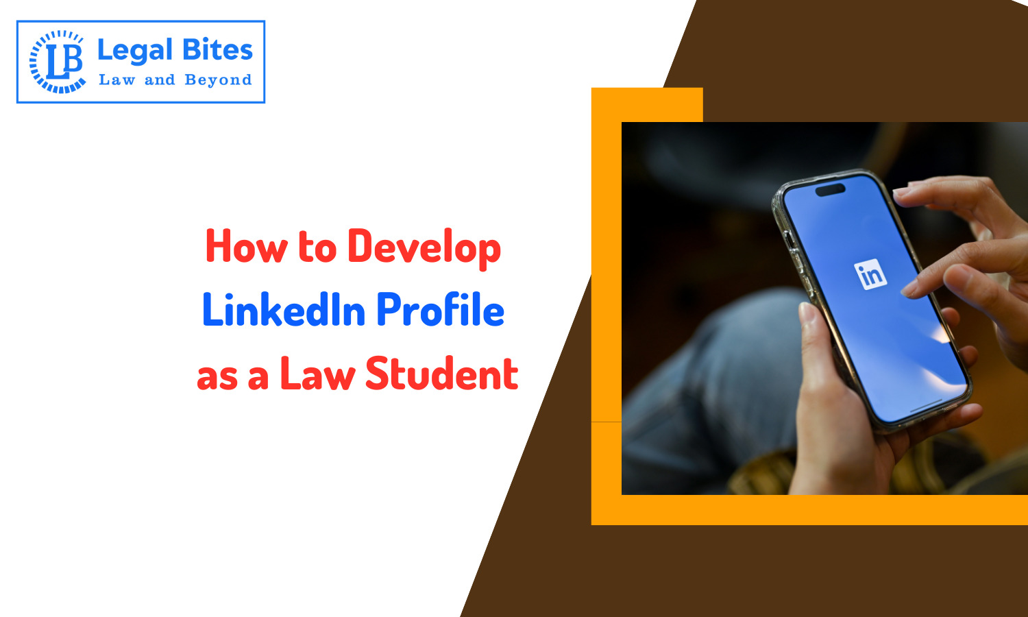 How to Develop LinkedIn Profile as a Law Student – Legal 60